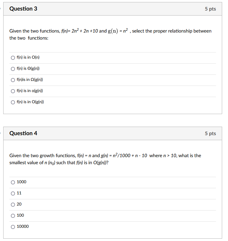 Solved Question 3 5 pts Given the two functions, f(n)= 2n² + | Chegg.com