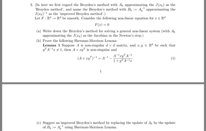 Solved 2. (In here we first regard the Broyden's method with | Chegg.com
