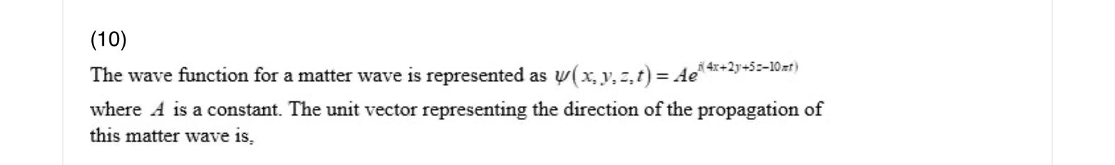 Solved (10)The wave function for a matter wave is | Chegg.com