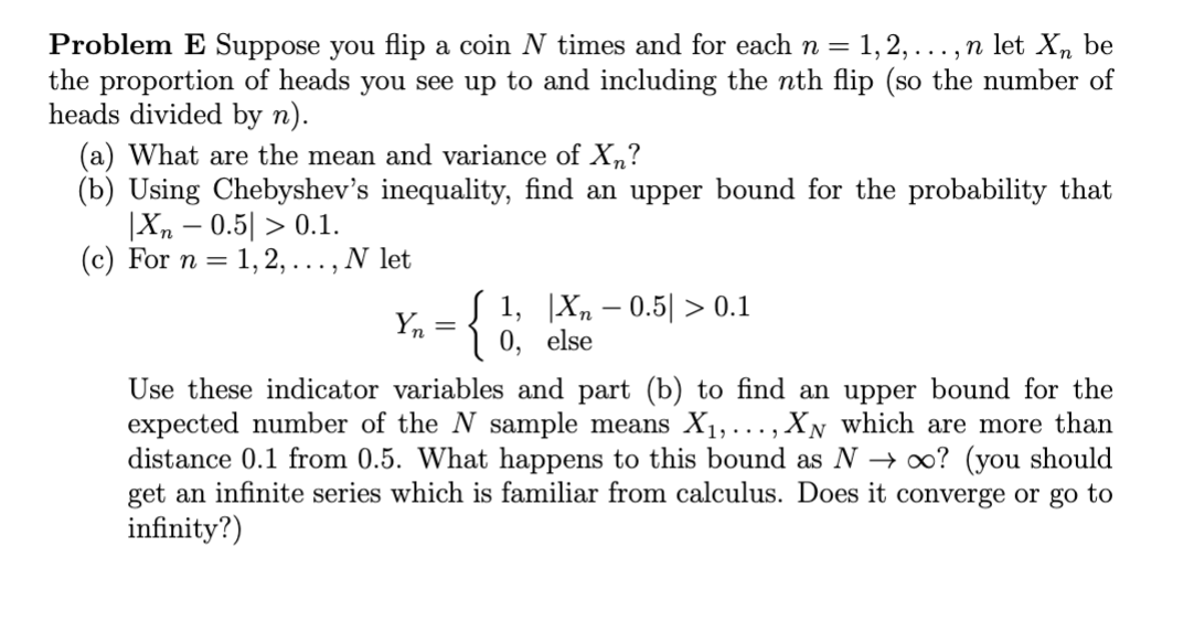 Problem E Suppose you flip a coin N times and for | Chegg.com