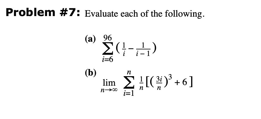 Solved Problem \#7: Evaluate each of the following. (a) | Chegg.com