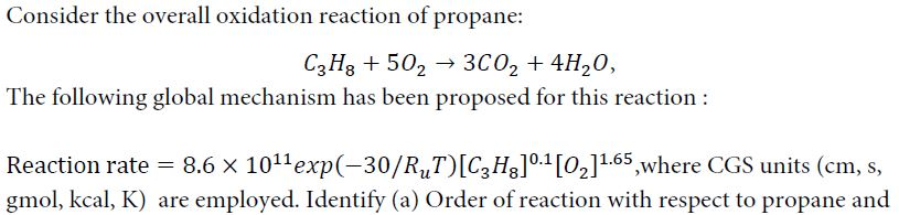 Solved Consider the overall oxidation reaction of propane: | Chegg.com