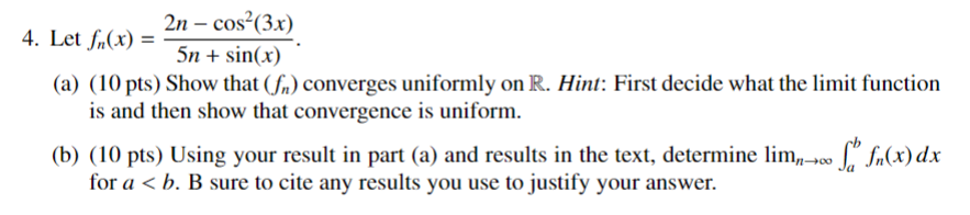 Solved 4. Let fn(x)=5n+sin(x)2n−cos2(3x) (a) (10pts) Show | Chegg.com