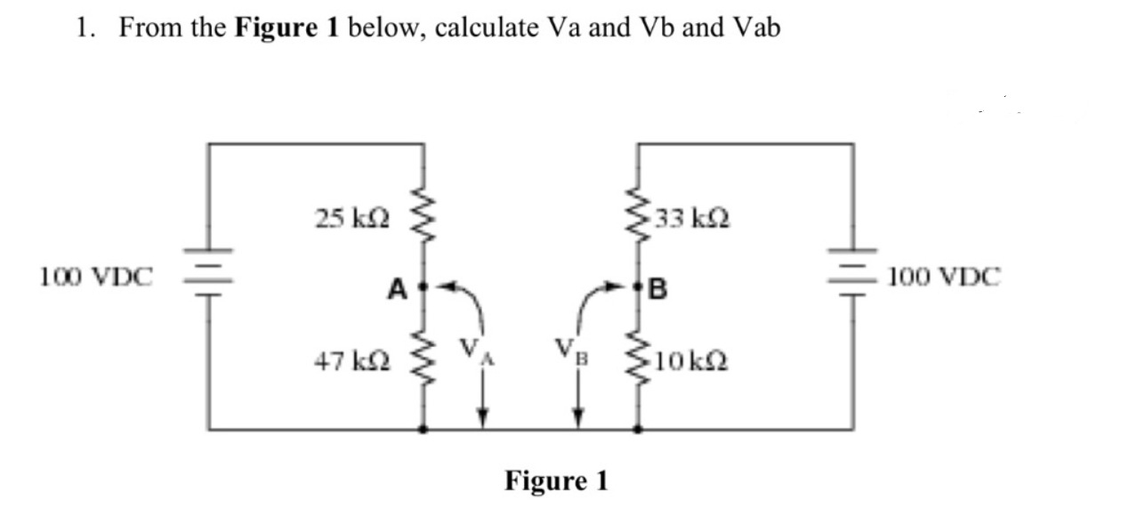 Solved From the Figure 1 ﻿below, calculate Va ﻿and Vb ﻿and | Chegg.com