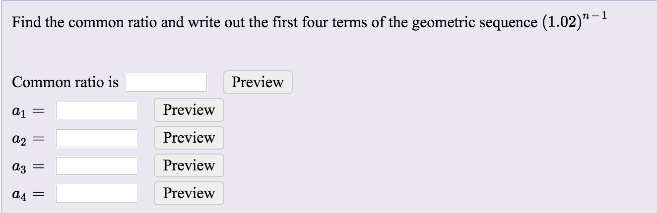 Solved Find the common ratio and write out the first four | Chegg.com