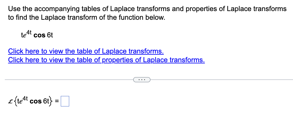 Solved Use the accompanying tables of Laplace transforms and | Chegg.com