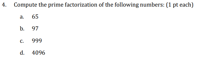 Solved 4. Compute the prime factorization of the following | Chegg.com