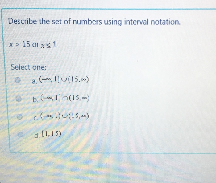 Solved Describe the set of numbers using interval notation. | Chegg.com