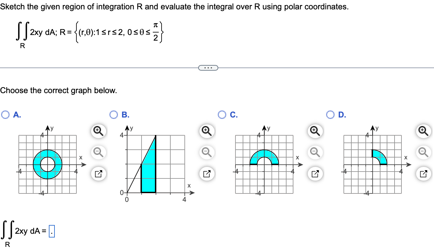 Solved Sketch the given region of integration R and evaluate | Chegg.com