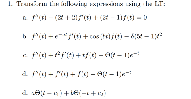 1. Transform the following expressions using the LT: | Chegg.com