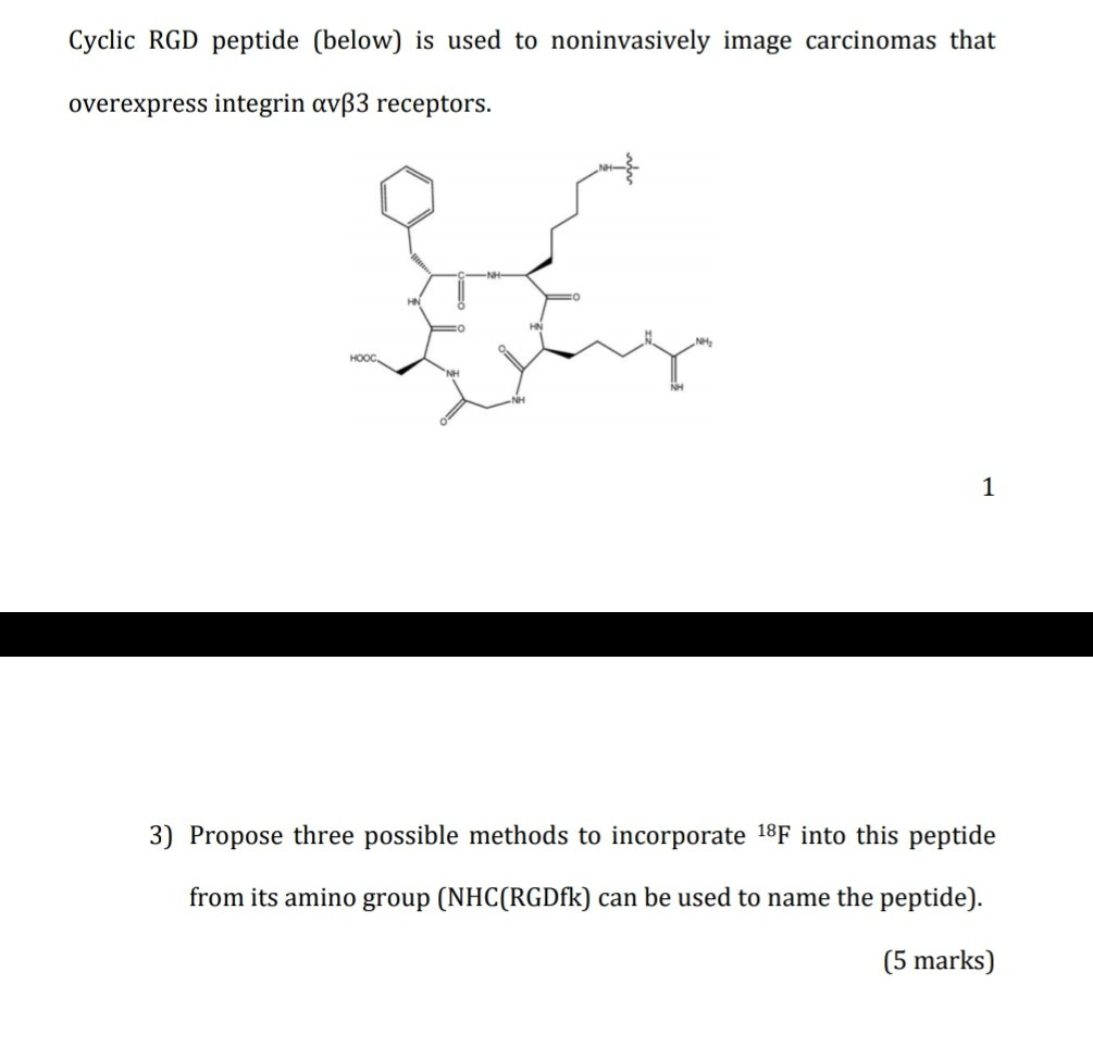 Solved Cyclic RGD peptide (below) is used to noninvasively | Chegg.com