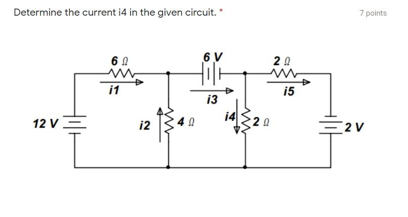 Solved Determine the current i4 in the given circuit. 7 | Chegg.com