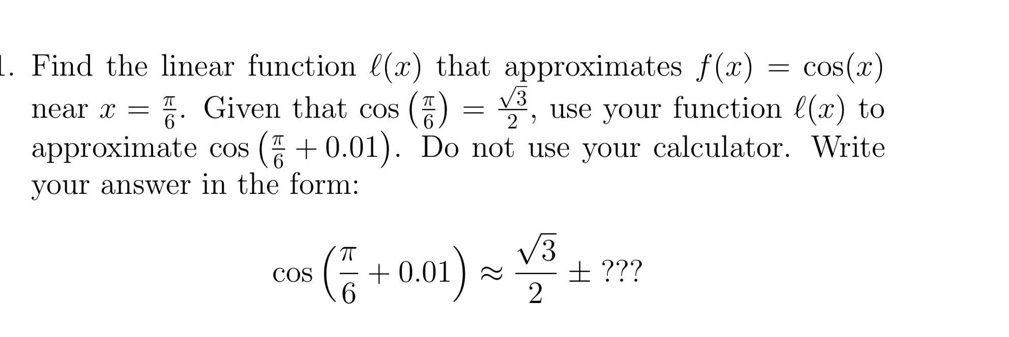 Solved 1. Find the linear function l(x) that approximates | Chegg.com