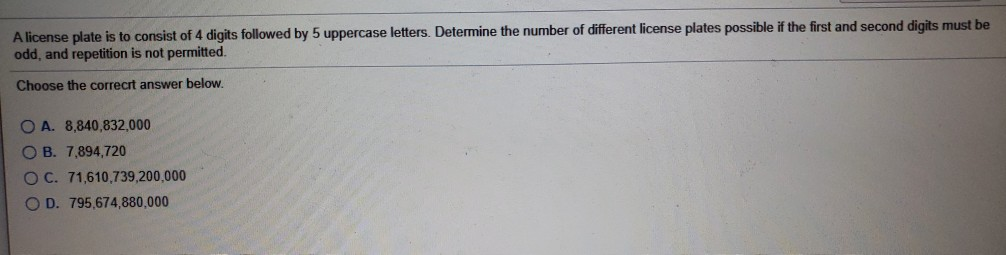 Solved A license plate is to consist of 4 digits followed by | Chegg.com