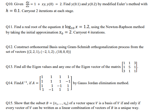 Solved Q10. Given dxdy=1+xy,y(0)=2. Find y(0.1) and y(0.2) | Chegg.com