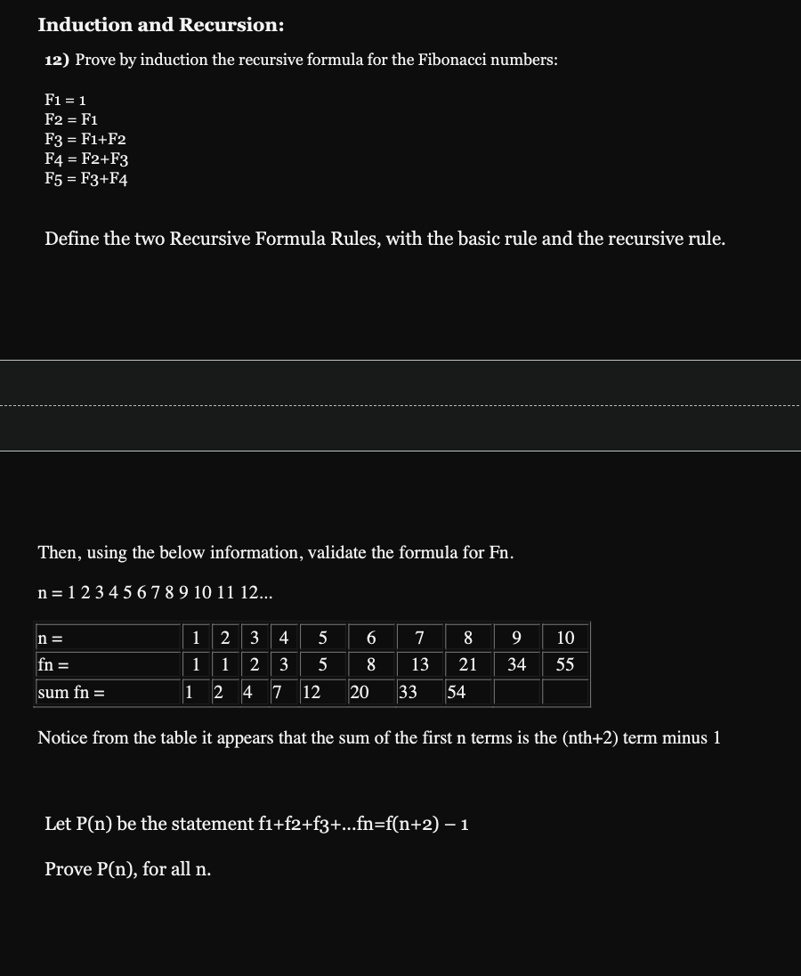 Solved F1=1 F2=F1 F3=F1+F2 F4=F2+F3 F5=F3+F4 Define the two | Chegg.com