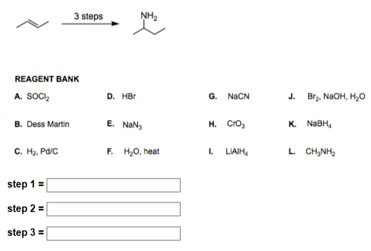 Solved 3 steps ŅH2 REAGENT BANK A. SOCI2 D. HBO G. NaCN J. | Chegg.com