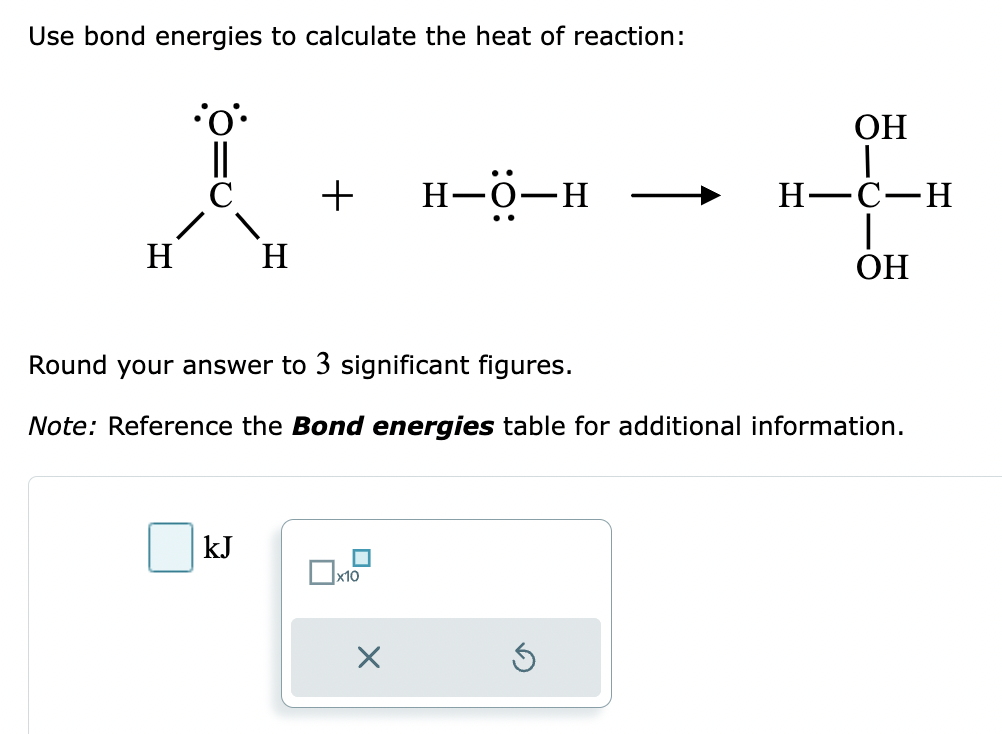 Solved Use bond energies to calculate the heat of reaction: | Chegg.com