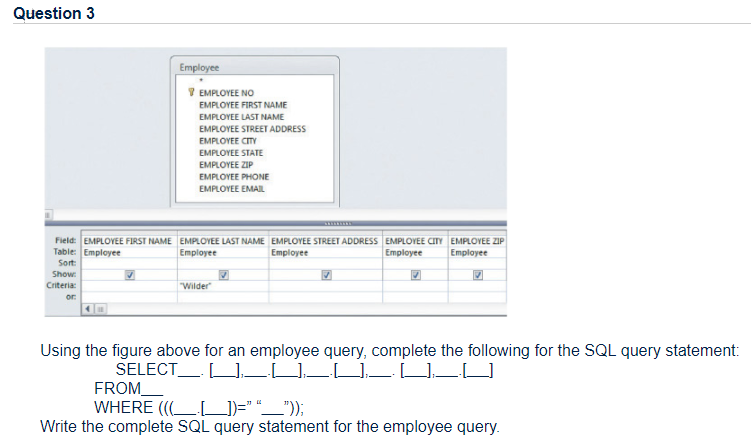 Solved Question 3 EMPLOYEE NO EMPLOYEE FIRST NAME EMPLOYEE | Chegg.com