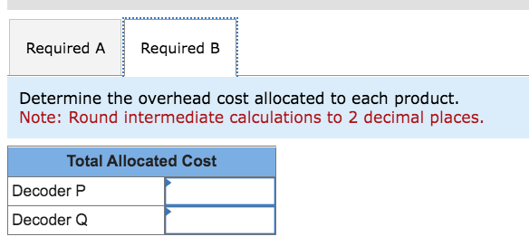 Solved Adams Industries produces two electronic decoders, P | Chegg.com