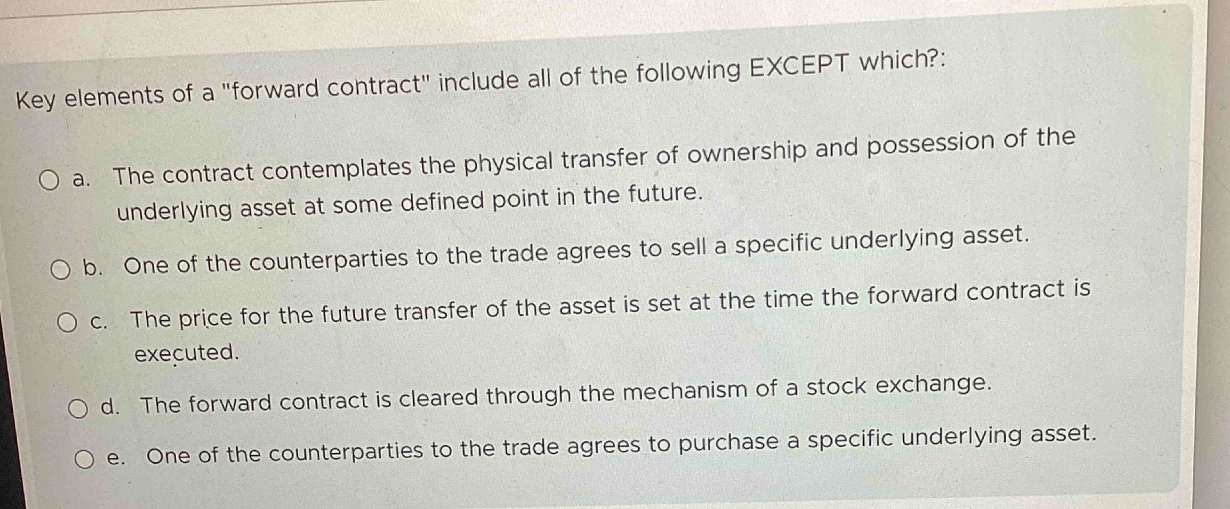 Solved Key elements of a "forward contract" include all of | Chegg.com