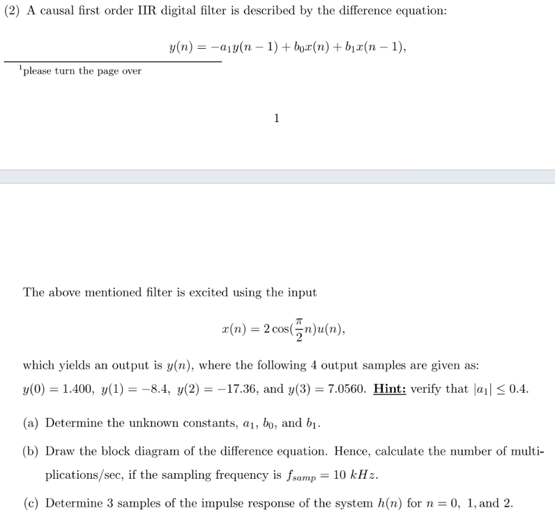 Solved 2) A causal first order IIR digital filter is | Chegg.com