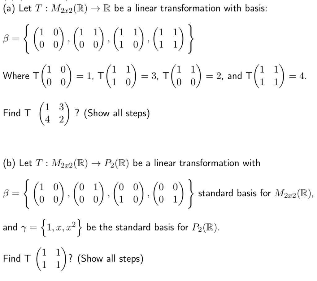 Solved (a) Let T : M2x2(R) + R be a linear transformation | Chegg.com