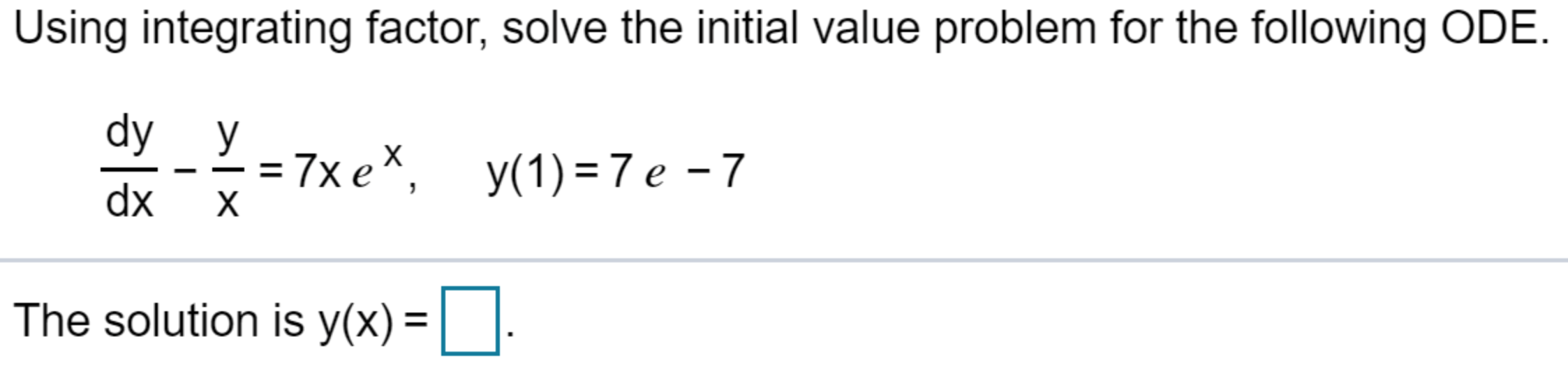 Solved Using integrating factor, solve the initial value | Chegg.com