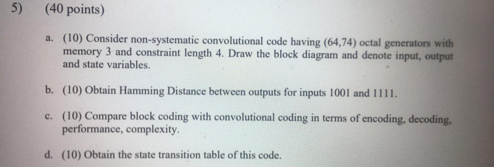 Solved 5) (40 points) a. (10) Consider non-systematic | Chegg.com