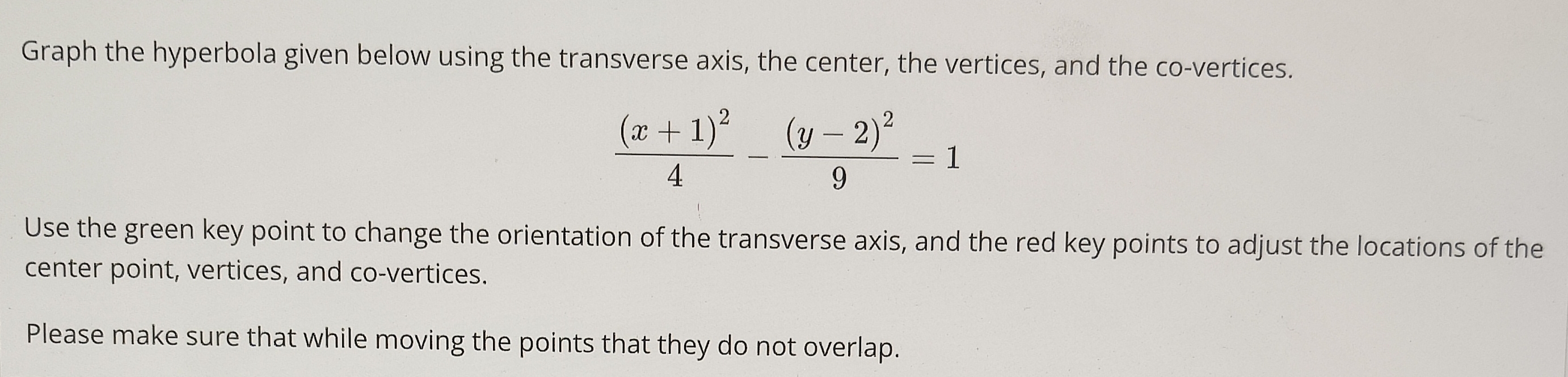 Solved Graph the hyperbola given below using the transverse | Chegg.com