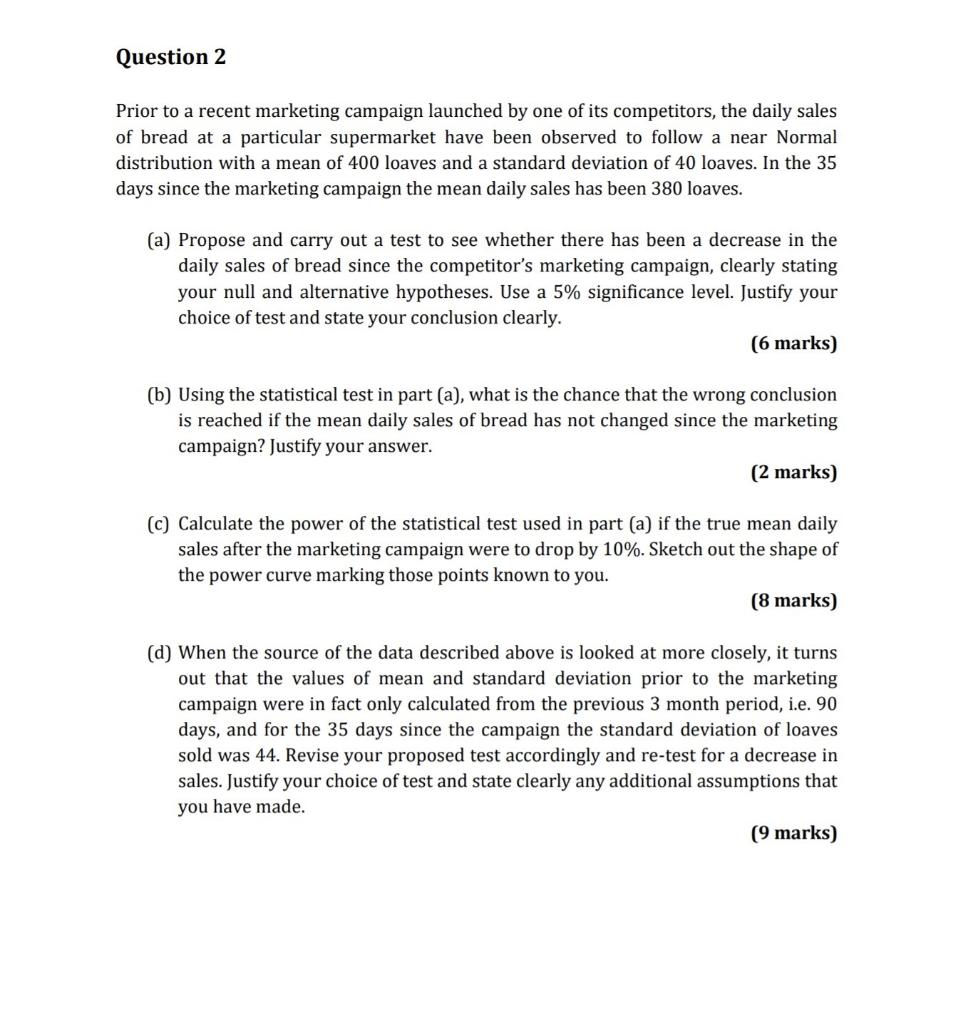 Solved Question 2 Prior to a recent marketing campaign | Chegg.com