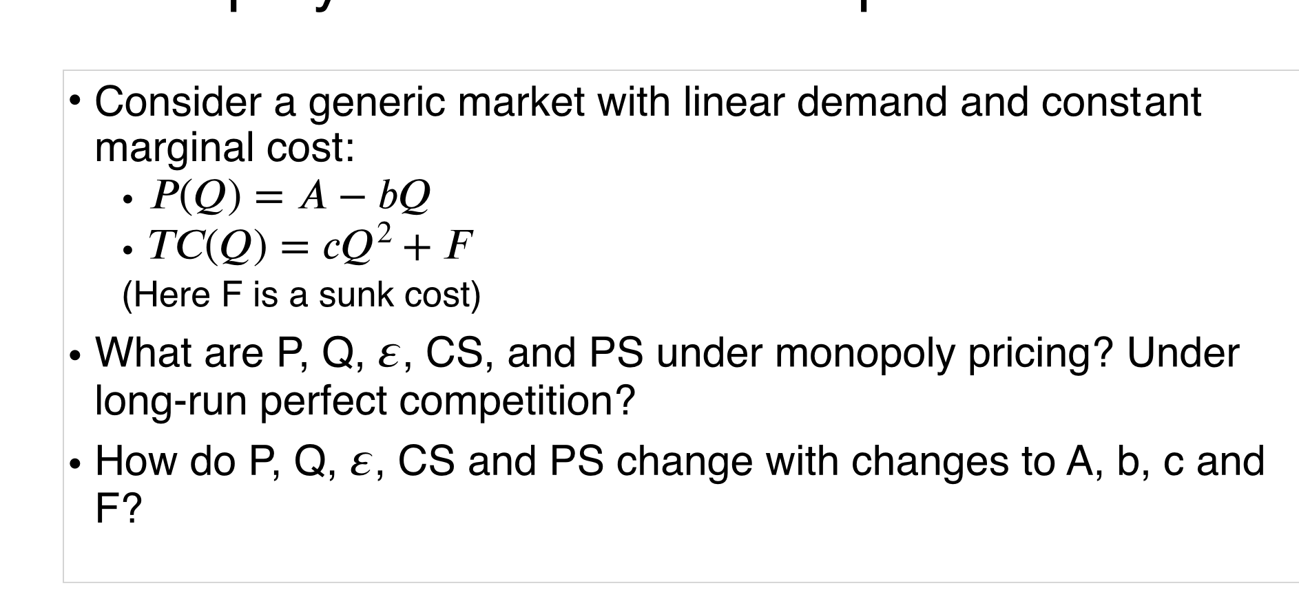 Solved Consider a generic market with linear demand and | Chegg.com