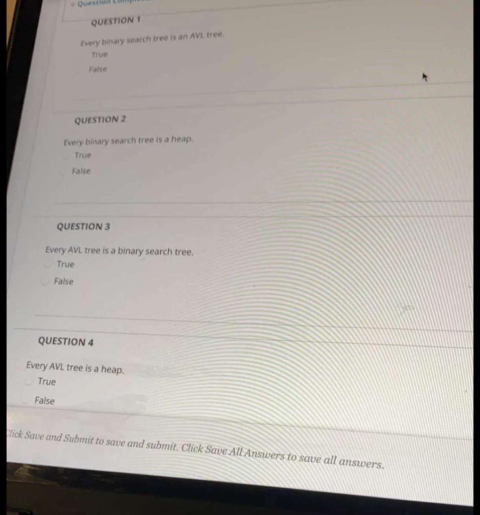 Solved QUESTION 1 Every binary search tree is an AVL tree | Chegg.com