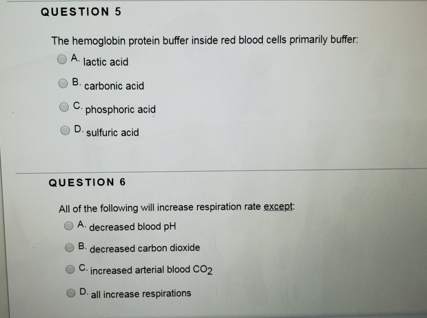 Solved QUESTION 5 The hemoglobin protein buffer inside red | Chegg.com
