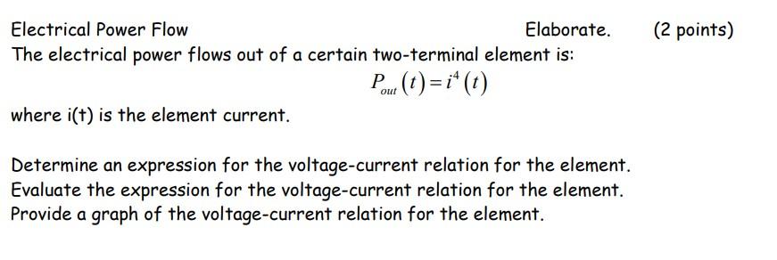 Solved Electrical Power Flow Elaborate. The electrical power | Chegg.com