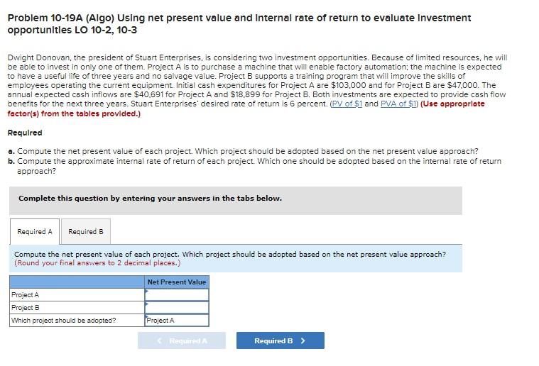 Solved Problem 10-19A (Algo) Using net present value and | Chegg.com