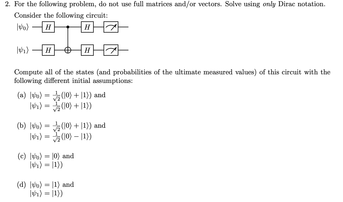 Solved For the following problem, do not use full matrices | Chegg.com