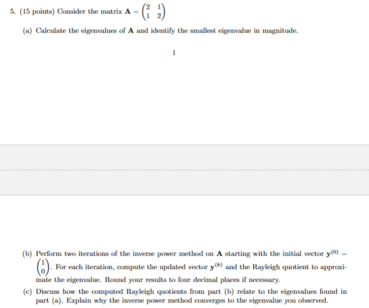 Solved 5. (15 ﻿points) ﻿Consider the matrix | Chegg.com