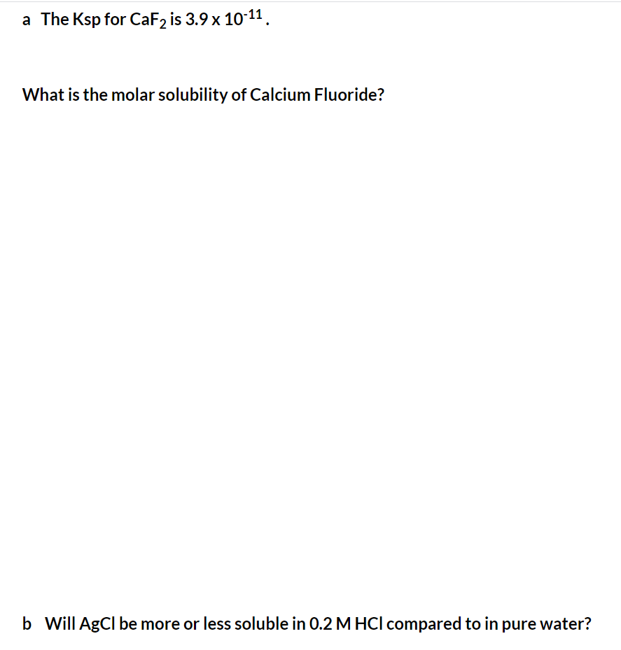 Solved a The Ksp for CaF2 is 3.9 x 10-11. What is the molar | Chegg.com