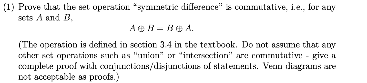 Solved (1) Prove that the set operation "symmetric | Chegg.com