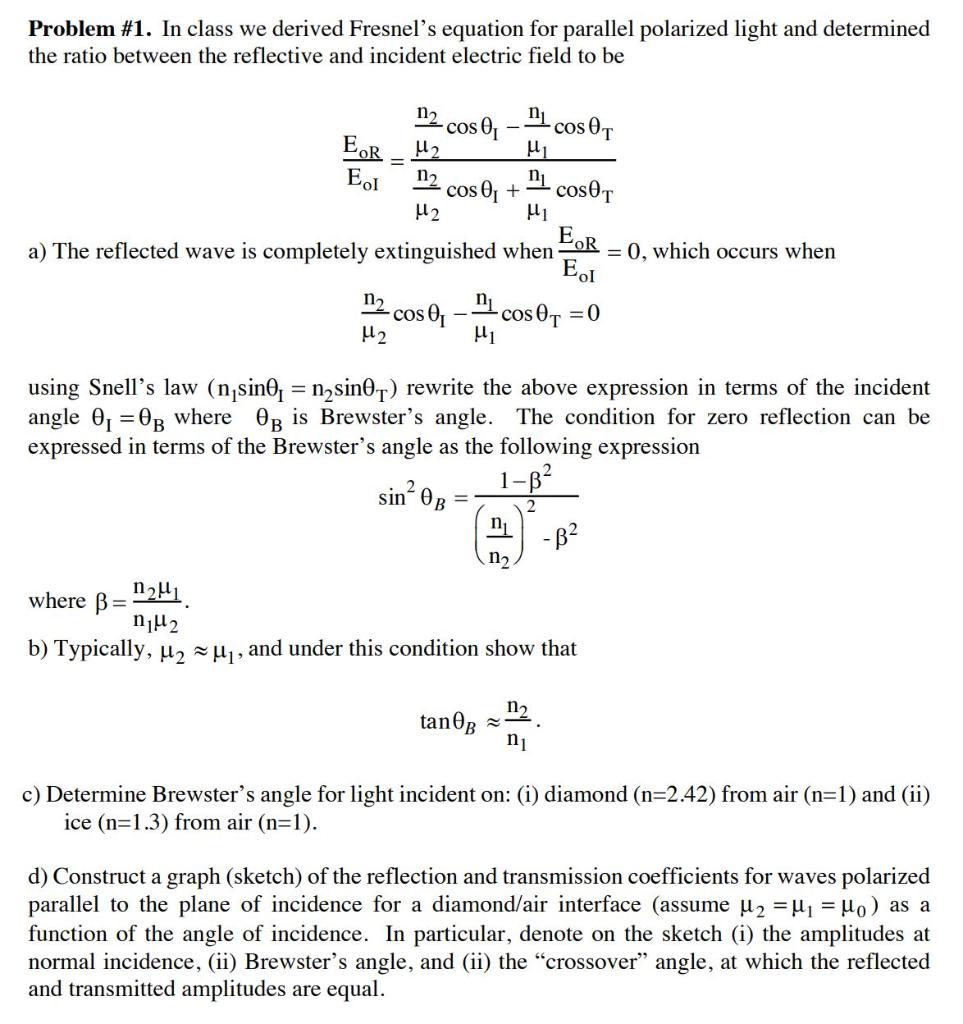 Solved Problem #1. In class we derived Fresnel's equation | Chegg.com