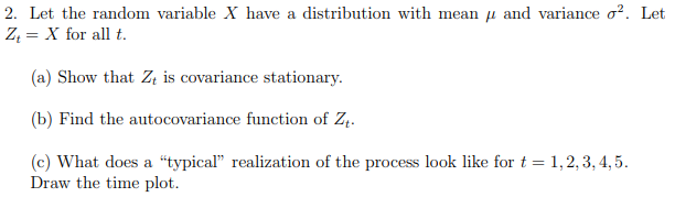 Solved 2. Let the random variable X have a distribution with | Chegg.com
