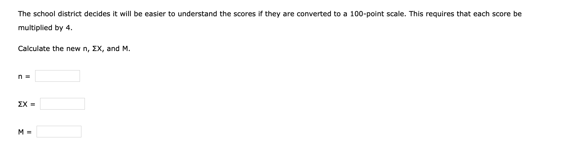 Solved 7. Calculating the mean when multiplying or dividing | Chegg.com