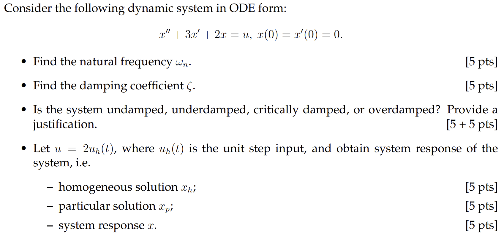 Solved Consider the following dynamic system in ODE form: | Chegg.com