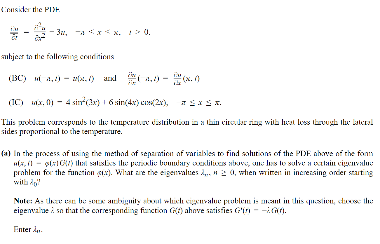 Solved Consider the PDE ∂t∂u=∂x2∂2u−3u,−π≤x≤π,t>0. subject | Chegg.com