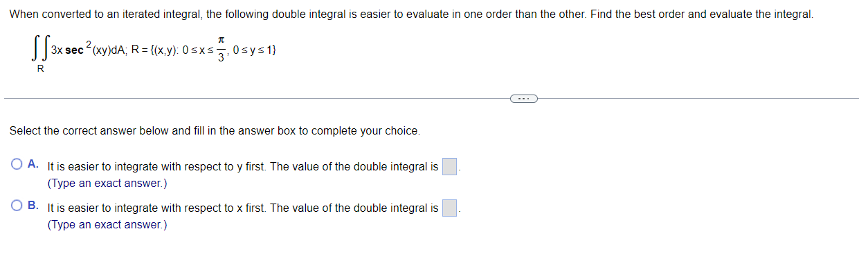 Solved When converted to an iterated integral, the following | Chegg.com