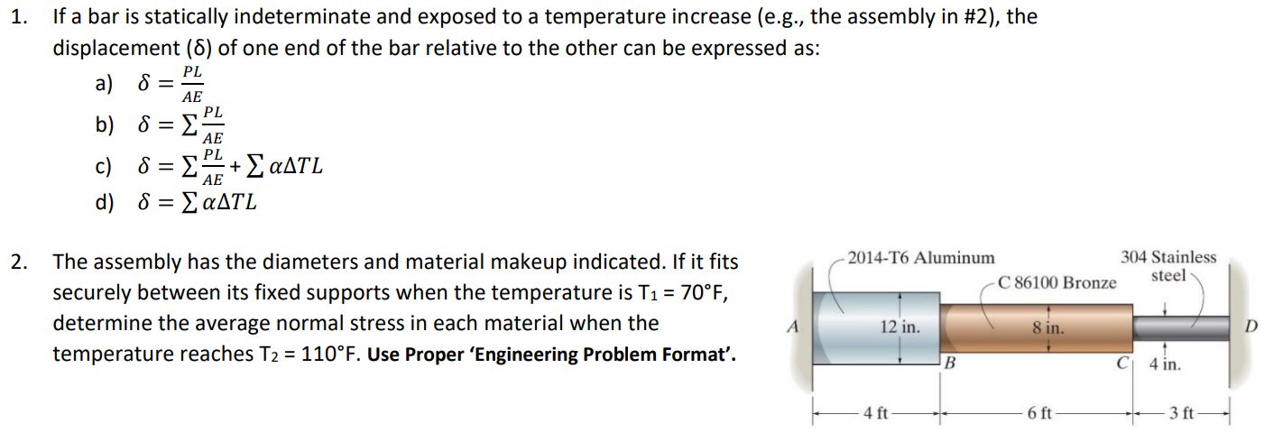 Solved 1. If a bar is statically indeterminate and exposed | Chegg.com