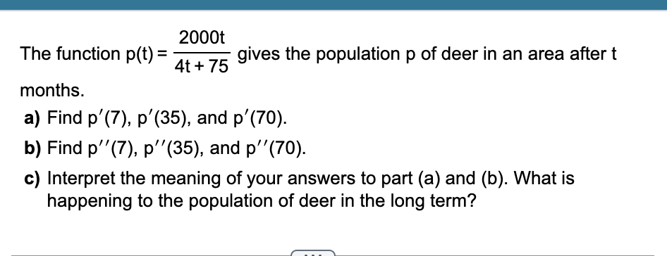 Solved The function p(t)=2000t4t+75 ﻿gives the population p | Chegg.com
