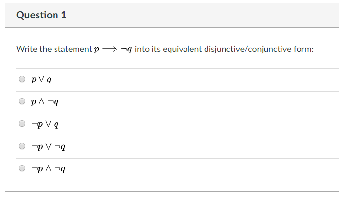 Solved Question 1 Write the statement p into its equivalent | Chegg.com