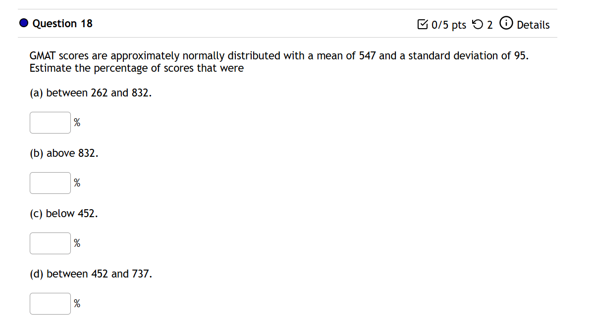 Solved Question 18GMAT scores are approximately normally | Chegg.com